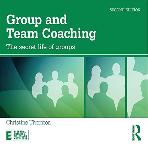 Group and Team Coaching: The Secret Life of Groups (Audio Download ...