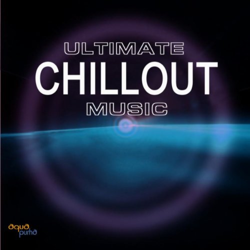 Play Chillout Music - Ultimate Chillout Music Collection by Chillout ...