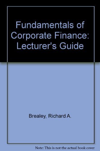 Solutions Manual for use with Fundamentals of Corporate Finance, 4th ...