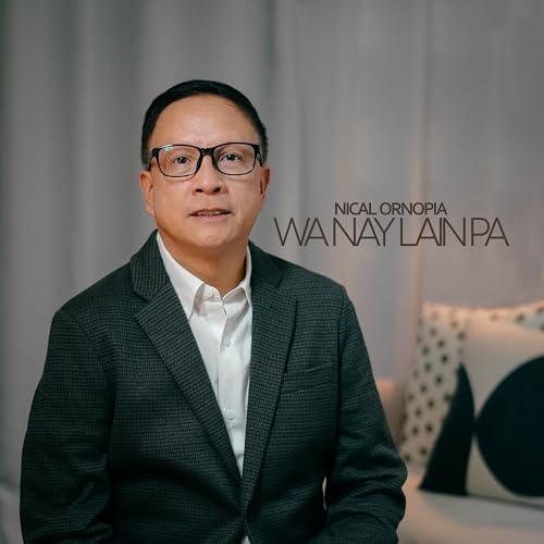 Play Wa Nay Lain Pa by Nical Ornopia on Amazon Music Unlimited