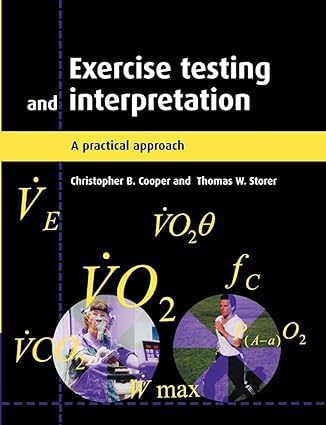 Buy Exercise Testing and Interpretation: A Practical Approach Book ...