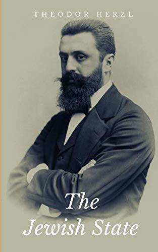 The Jewish State: Herzl, Theodor: 9781505260427: Amazon.com: Books