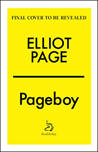 Pageboy: A Memoir eBook : Page, Elliot: Amazon.co.uk: Kindle Store