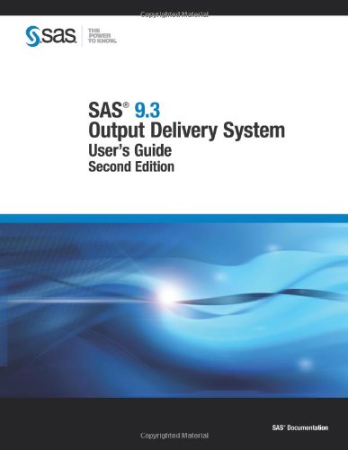 SAS 9.3 Output Delivery System: User's Guide, Second Edition: 9781612902333: Computer Science ...