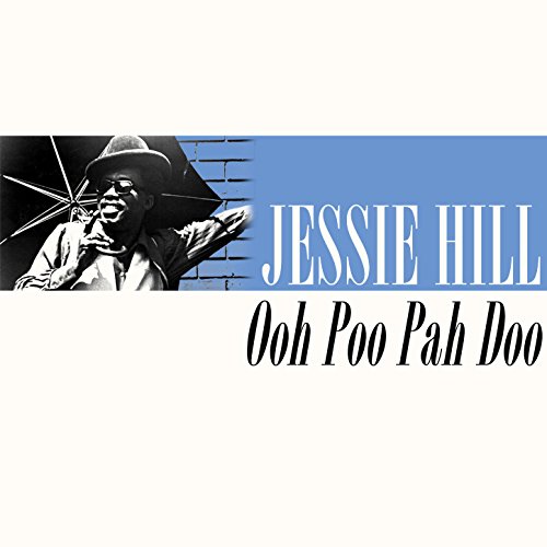 Spiele Ooh Poo Pah Doo von Jessie Hill auf Amazon Music ab
