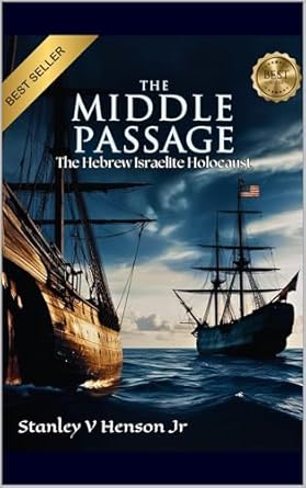 Amazon.com: The Middle Passage: The Hebrew Israelite Holocaust eBook ...