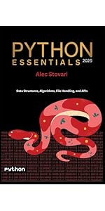 Python Essentials 2025: Data Structures, Algorithms, File Handling, and APIs in Python (Python ...