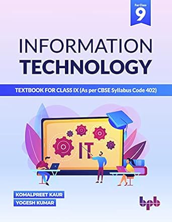 Information Technology for Class 9 (As per CBSE Syllabus Code 402 ...