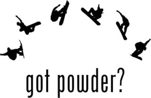 Amazon.com: Got Powder Snowboarding Snow Sports Graphic Car Truck ...
