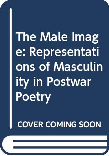 Amazon.com: The Male Image: Representations of Masculinity in Postwar ...