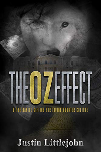 The Oz Effect: & The Daniel Gifting For Living Counter Culture - Kindle ...