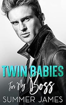 Twin Babies For My Boss: An Age Gap Billionaire Romance eBook : James, Summer: Amazon.ca: Kindle ...