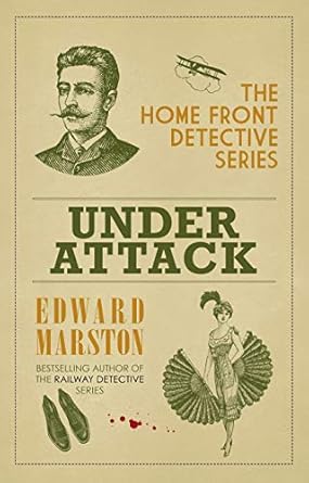 Under Attack (Home Front Detective) : Marston, Edward: Amazon.co.uk: Books