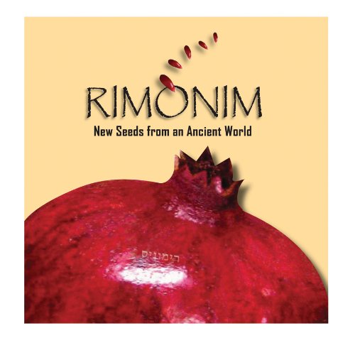 Rimonim-New Seeds from An Ancient World - Rimonim: New Seeds From an ...