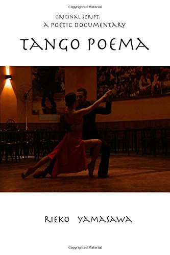 Amazon.com: Tango Poema: A Poetic Documentary: Original script ...