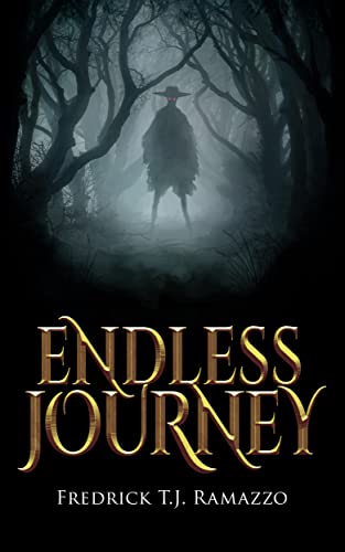 Endless Journey: A Dark Adventure Story eBook : Ramazzo, Fredrick T.J.: Amazon.in: Kindle Store