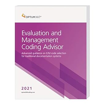 Evaluation and Management Coding Advisor: Optum360: 9781622546503: Textbooks: Amazon Canada