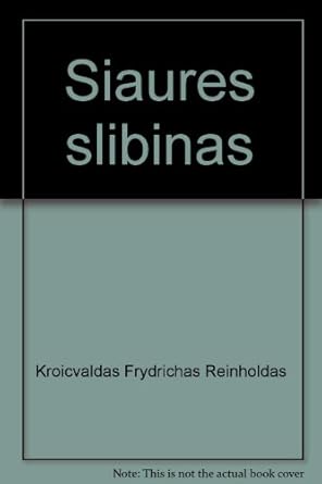 Siaures slibinas: Kroicvaldas Frydrichas Reinholdas: Amazon.com: Books
