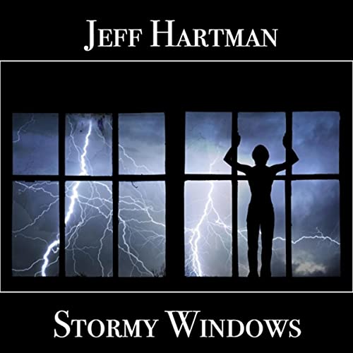 Stormy Windows de Jeff Hartman en Amazon Music Unlimited