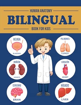 Human Anatomy Bilingual Book for Kids: Learn Body Parts in English and ...