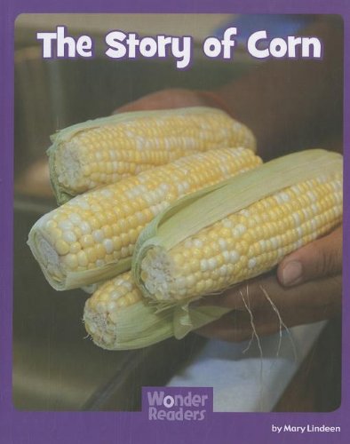 Amazon.com: The Story of Corn (Wonder Readers): 9781429686419: Lindeen ...