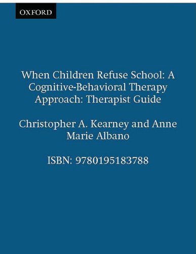 Amazon.com: When Children Refuse School: A Cognitive-Behavioral Therapy ...