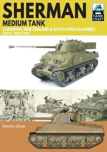 Buy Sherman Tank Canadian, New Zealand and South African Armies: Italy ...