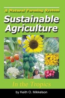 Sustainable Agriculture: Keith Mikkelson: 9789719338109: Amazon.com: Books
