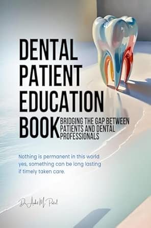 Dental patient education book: Bridging the Gap Between Patients and ...