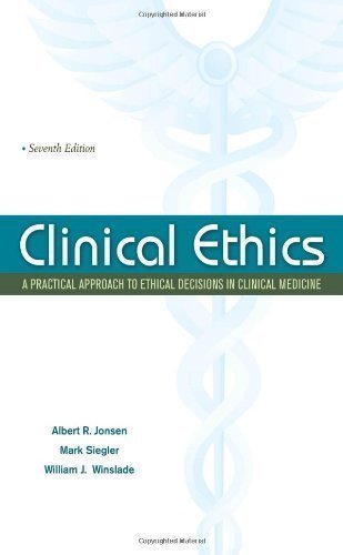 Clinical Ethics: A Practical Approach to Ethical Decisions in Clinical ...
