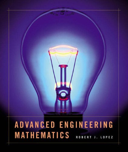 Advanced Engineering Mathematics with Calculus:a Complete Course: Lopez ...