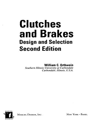 Clutches and Brakes: Design and Selection (Mechanical Engineering Book ...