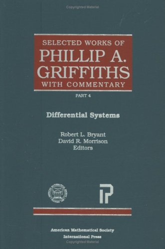 Selected Works of Phillip A. Griffiths with Commentary: Robert L ...