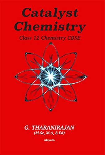Catalyst Chemistry: Vol. 1 : G. Tharanirajan: Amazon.in: Books