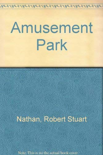 Amusement Park: Robert Stuart Nathan: 9780450041822: Amazon.com: Books