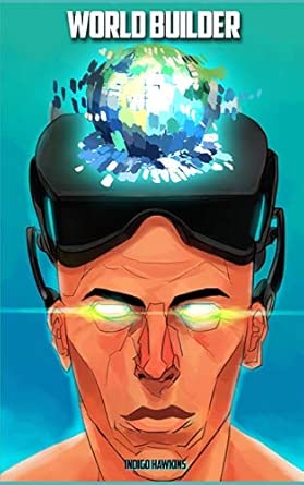 World Builder: Book One : Hawkins, Indigo: Amazon.com.mx: Libros