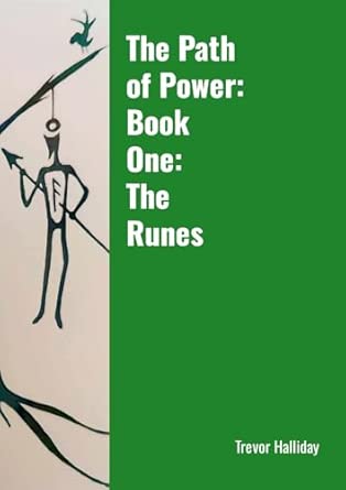 The Path of Power: Book One: The Runes: Halliday, Trevor: 9781445266145 ...
