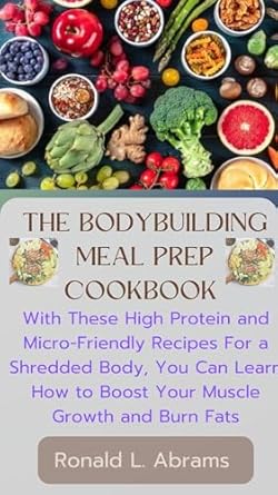 Amazon.com: The Bodybuilding Meal Prep Cookbook: With These High ...