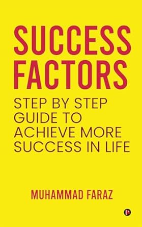 Amazon.com: Success Factors : Step by Step Guide to Achieve More ...
