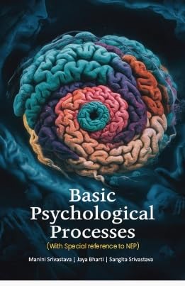 Buy Basic Psychological Processes (With Special reference to NEP) Book ...