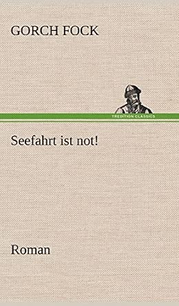 Amazon.com: Seefahrt Ist Not! (German Edition): 9783847248552: Fock ...
