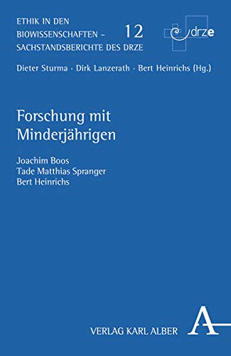 Forschung mit Minderjährigen: Joachim Boos, Tade M. Spranger, Bert ...