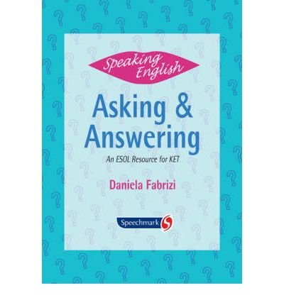 Speaking English: Asking and Answering: An ESOL Resource for KET : Buy ...