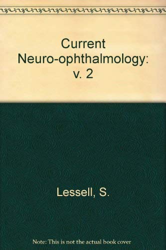 Current Neuro-ophthalmology Volume 2 (DISCONTINUED (Current Neuro ...