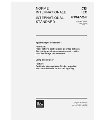 IEC 61347-2-6 Ed. 1.0 b:2000, Lamp controlgear - Part 2-6: Particular ...