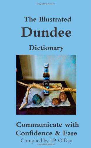 The Illustrated Dundee Dictionary: Jp O'Day: 9781291310559: Amazon.com ...