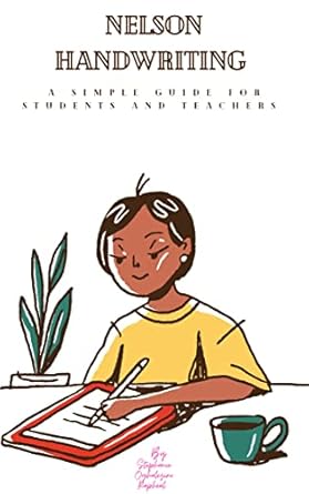 Nelson Handwriting : A Simple Guide for Students and Teachers eBook ...