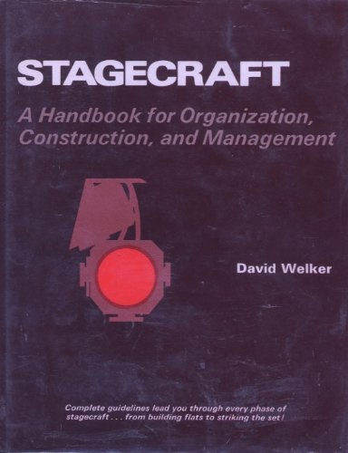 Amazon.com: Stagecraft: A Handbook for Organization, Construction, and ...