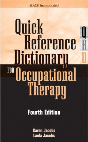 Quick Reference Dictionary for Occupational Therapy: 9781556426568 ...