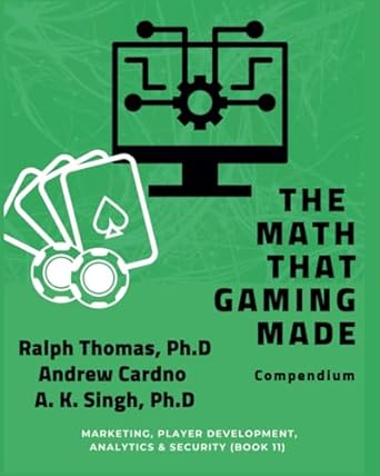 The Math That Gaming Made, Compendium: Thomas, Dr. Ralph, Cardno ...